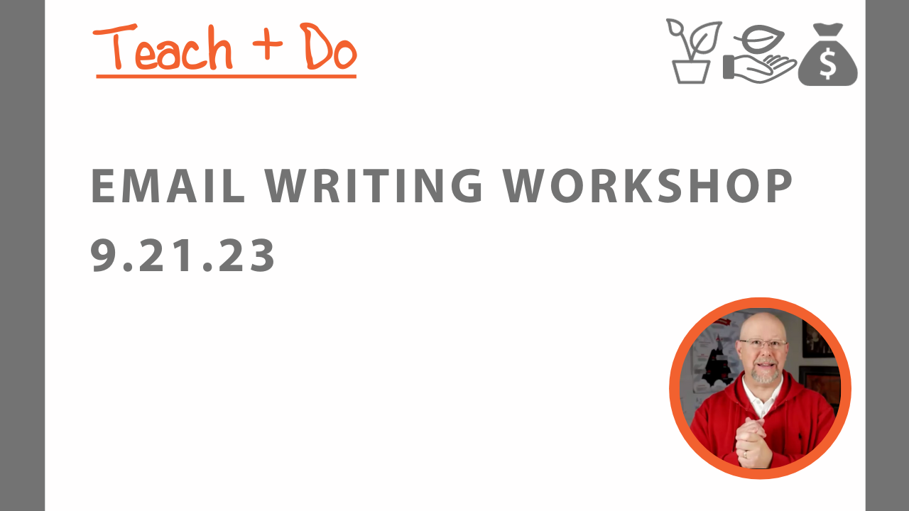 Teach & Do: Email Writing Workshop (9/21/23) - All Access Pass